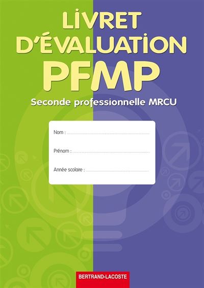Livret d'évaluation PFMP, 2nde pro MRCU - broché - Fabien Guibbaud - Achat Livre | fnac