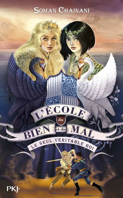 L'Ecole Du Bien Et Du Mal - Tome 6 - L'école du bien et du mal - tome 06 Le seul véritable roi ...