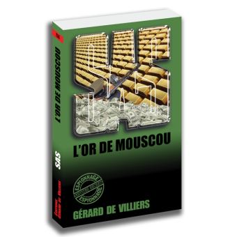 SAS 114 L'Or de Moscou - Gérard de Villiers - Achat Livre | fnac