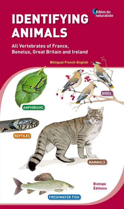 Identifying animals. all vertebrates of france, benelux, great britain ...