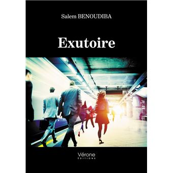 Exutoire - broché - Salem Benoudiba - Achat Livre | fnac