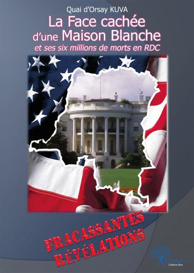 La face cachee d'une maison blanche et ses six millions de m - broché ... La face cachee d'une maison blanche et ses six millions de m - broché ...