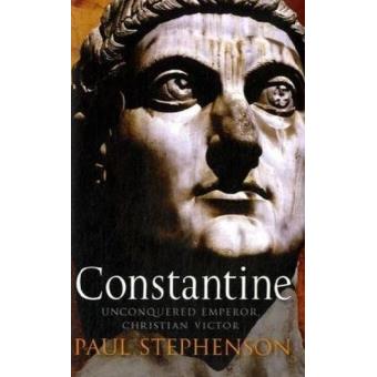 Constantine Unconquered Emperor, Christian Victor - broché - Paul ...