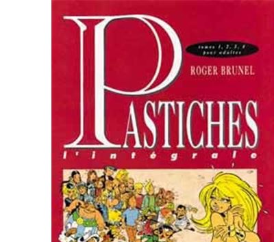 Pastiches - Intégrale L'integrale - cartonné - Roger Brunel - Achat ...