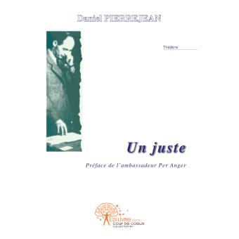 Un juste - broché - Daniel Pierrejean - Achat Livre | fnac