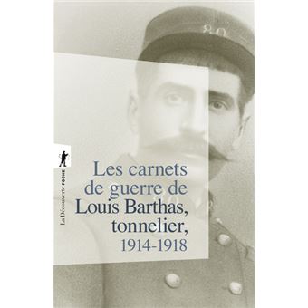 Les carnets de guerre de Louis Barthas, tonnelier 1914-1918 Tonnelier ...