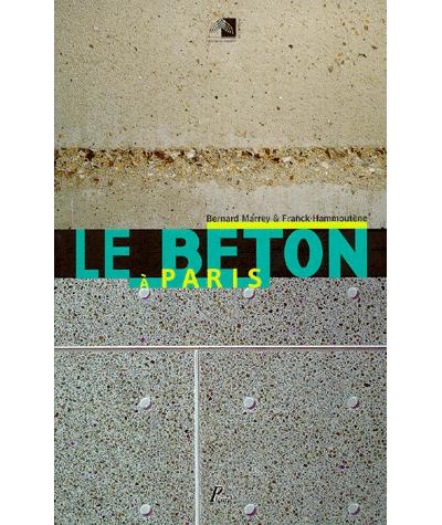 Le Béton à Paris. exposition Pavillon de l'Arsenal mars-mai 1999 ...