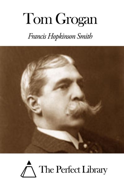 Tom Grogan - ebook (ePub) - Francis Hopkinson Smith - Achat ebook | fnac