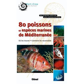 80 poissons et espèces marines de Méditerranée - broché - Collectif ...