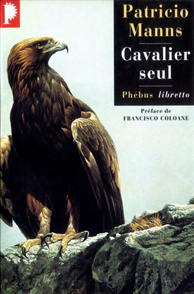 Cavalier seul Tome 0000 - broché - Patricio Manns - Achat Livre | fnac