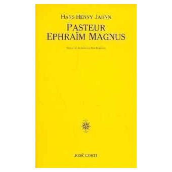 Pastor Ephraïm Magnus - broché - Hans Henny Jahnn, René Radrizzani ...