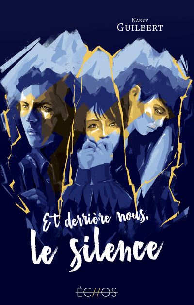 Et derrière nous, le silence - broché - Nancy Guilbert - Achat Livre | fnac