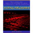 Hypno Machines - How To Convert Every Object In Your Environment As a ...