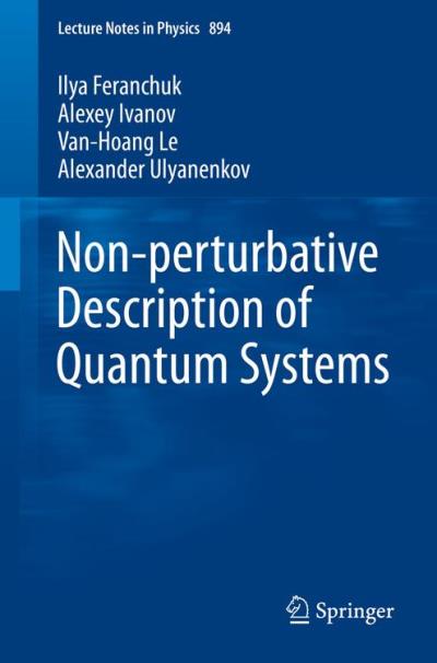 Non-perturbative description of quantum systems - Poche - Ilya Feranchuk - Achat Livre ou ebook ...