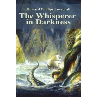 The Whisperer in Darkness - ebook (ePub) - Howard Phillips Lovecraft ...