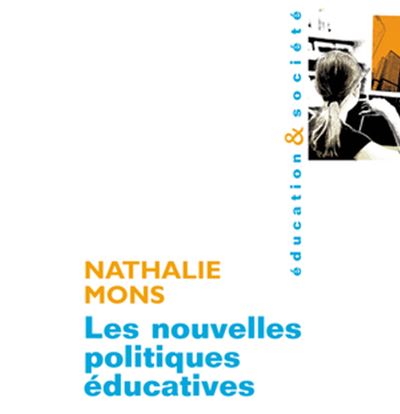 Les nouvelles politiques éducatives La France fait-elle les bons choix ? - broché - Nathalie ...
