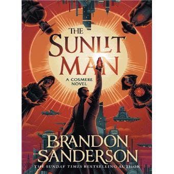 THE SUNLIT MAN - broché - Brandon Sanderson - Achat Livre | fnac