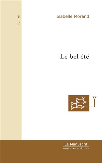 Le bel ete - broché - Isabelle Morand - Achat Livre | fnac