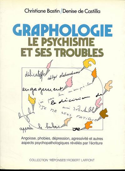 Graphologie le psychisme et ses troubles le psychisme et ses troubles ...