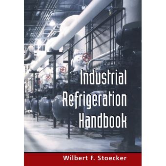 Industrial refrigeration handbook - relié - Wilbert F. Stoecker - Achat ...