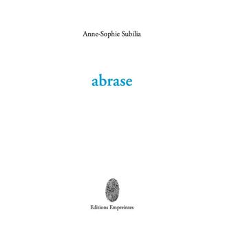ABRASE - broché - Anne-Sophie Subilia - Achat Livre | fnac