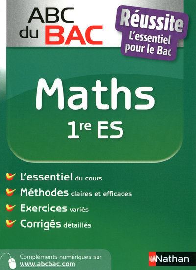 Le guide ABC Bac Cours et exercices - Abc bac reussite maths 1ere es ...
