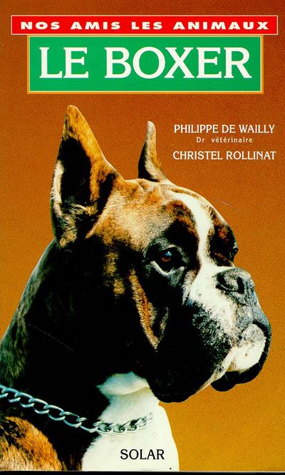 Le boxer - broché - Christel Rollinat, Philippe de Wailly - Achat Livre ...