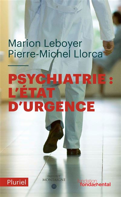 Psychiatrie : l'état d'urgence - Poche - Marion Leboyer, Pierre-Michel ...