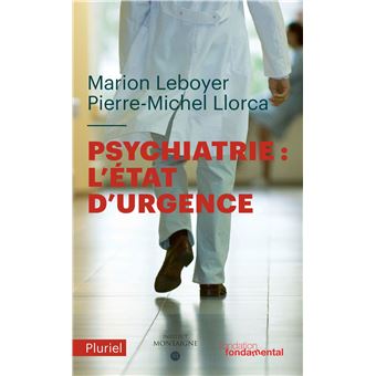 Psychiatrie : l'état d'urgence - Poche - Marion Leboyer, Pierre-Michel ...