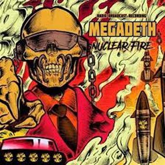 Nuclear Fire (Radio Brodcast Recording) Édition Limitée Vinyle Jaune - Megadeth - Vinyle album ...