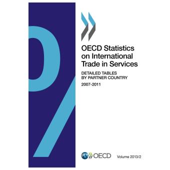 OECD statistics on international trade in services Edition 2013 Tome 2 - broché - Collectif ...