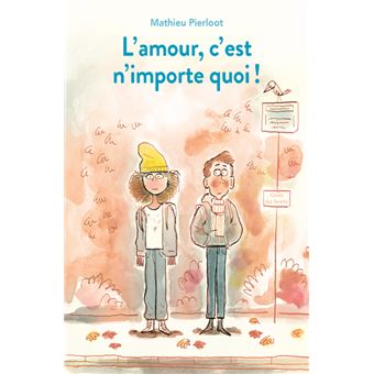 L'amour, c'est n'importe quoi ! - Poche - Mathieu Pierloot, Louis ...