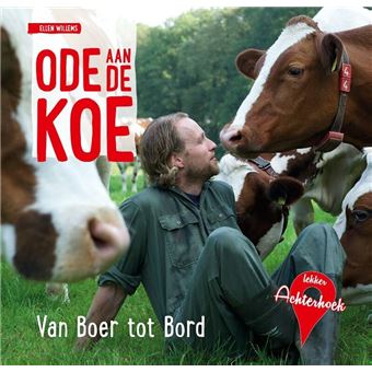 Ode aan de koe van boer tot bord - cartonné - Ellen Willems - Achat ...