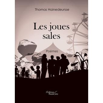 Les joues sales - broché - Thomas Hainedeursse - Achat Livre | fnac