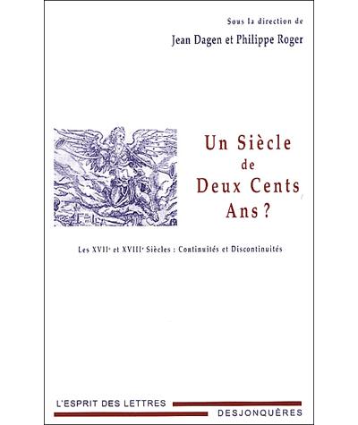 Un siecle de deux cents ans ? Les XVIIème et XVIIIème siècles, la ...