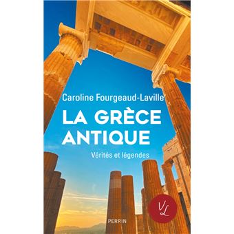 La Grèce antique - broché - Caroline Fourgeaud-Laville - Achat Livre ou ...
