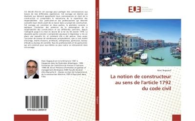 La notion de constructeur au sens de l'article 1792 du code civil ...