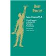 Body Process A Gestalt Approach to Working with the Body in ...