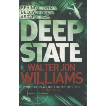 Deep state - Poche - Walter Jon Williams - Achat Livre | fnac