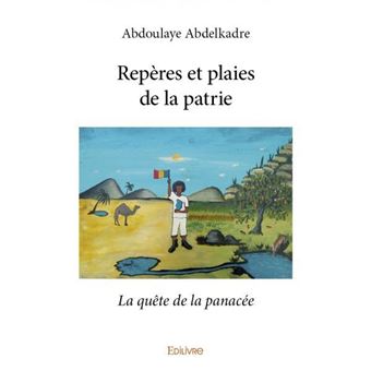 Repères et plaies de la patrie La quête de la panacée - broché ...