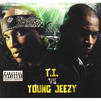 T.I. vs Young Jeezy - T.I. - Young Jeezy - CD album - Achat & prix | fnac