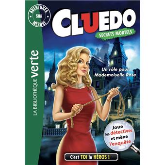 Cluedo - Un rôle pour Mademoiselle Rose Tome 16 - Aventure sur mesure ...