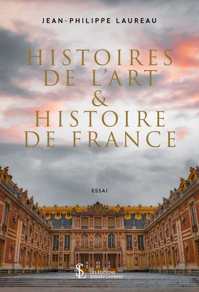 Histoires de l’Art et histoire de France - broché - Jean-Philippe ...