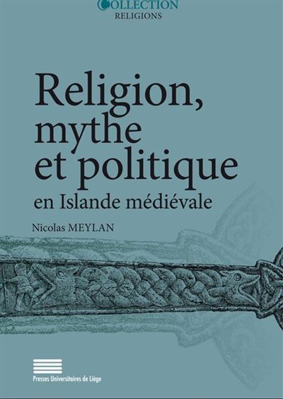 RELIGION MYTHE ET POLITIQUE EN ISLANDE MEDIEVALE - paperback - Nicolas ...
