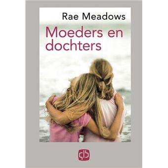 Grote letter bibliotheek - Moeders en dochters - Rae Meadows, Monique ...