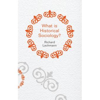What is Historical Sociology? - ebook (ePub) - Richard Lachmann - Achat ...