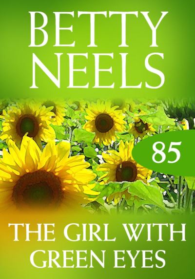 Betty Neels Collection - Tome 85 - The Girl With Green Eyes (Betty ...