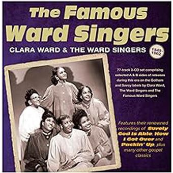 The Famous Ward Singers 1949-62 - Clara Ward & The Ward Singers - CD ...