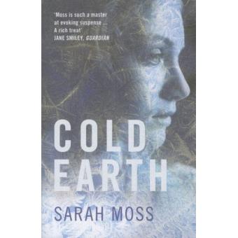 Cold earth - Poche - Sarah Moss - Achat Livre ou ebook | fnac