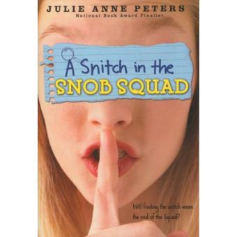 A snitch in the snob squad - Poche - Julie-Anne Peters - Achat Livre | fnac